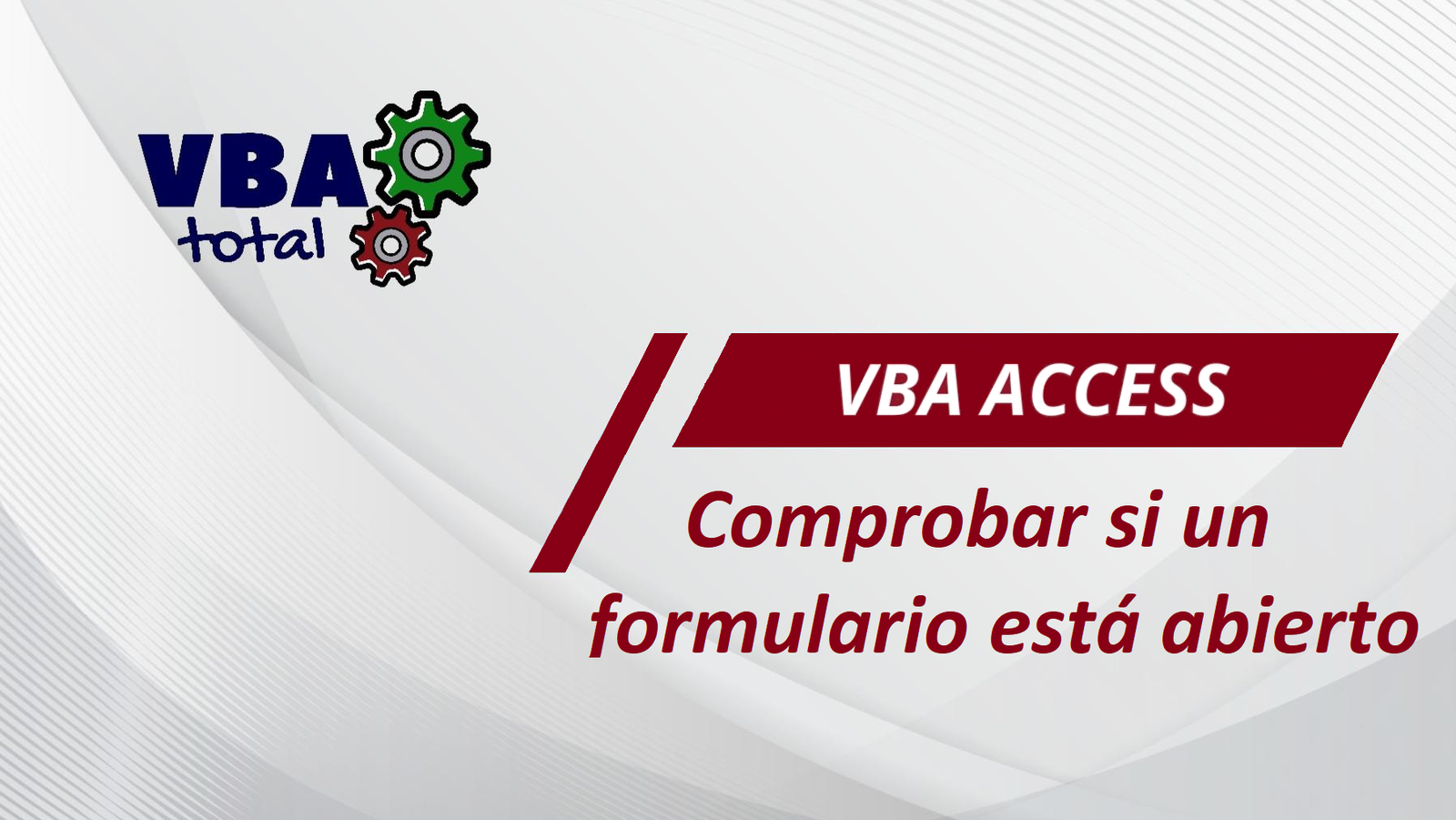 Comprobar Si Un Formulario Está Abierto Usando Vba Vba Total
