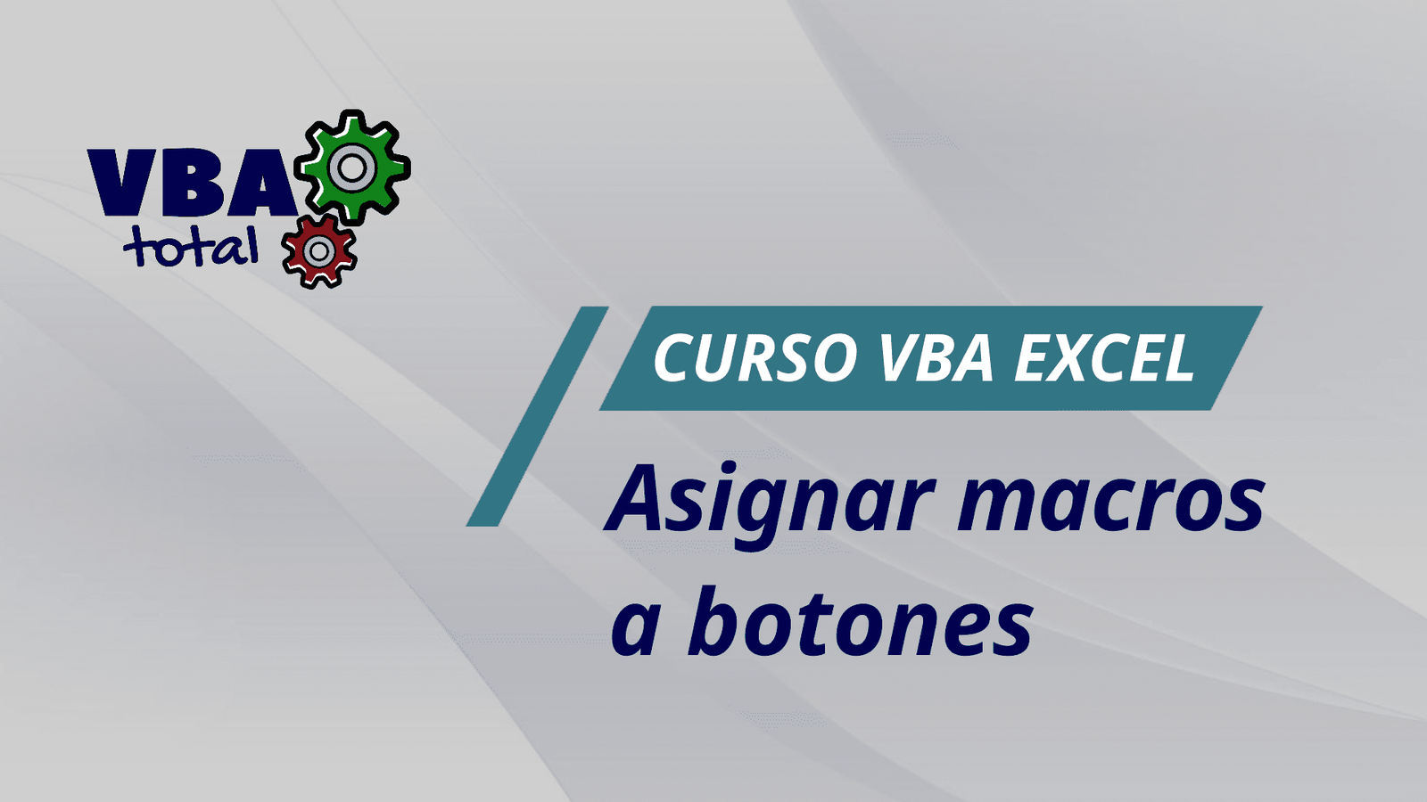 Crear, editar y asignar macros a botones en Excel - VBA Total